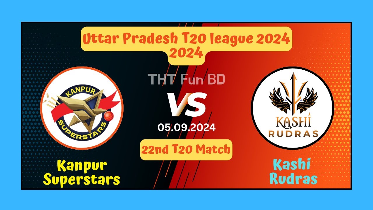 Kanpur Superstars Vs Kashi Rudras | KS v KR | Uttar Pradesh T20 league ...