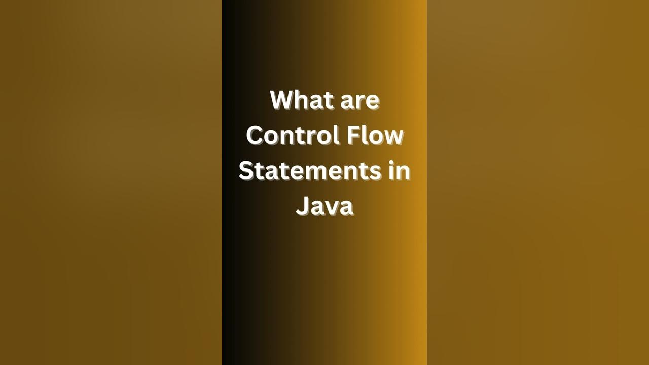 What Are Control Flow Statements In Java Java Controlflow Javaprogramming Coding Interview
