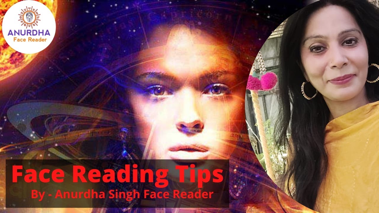 How To Do Face Reading | Chapter 1 | By- Anurdha Singh Face Reader - YouTube