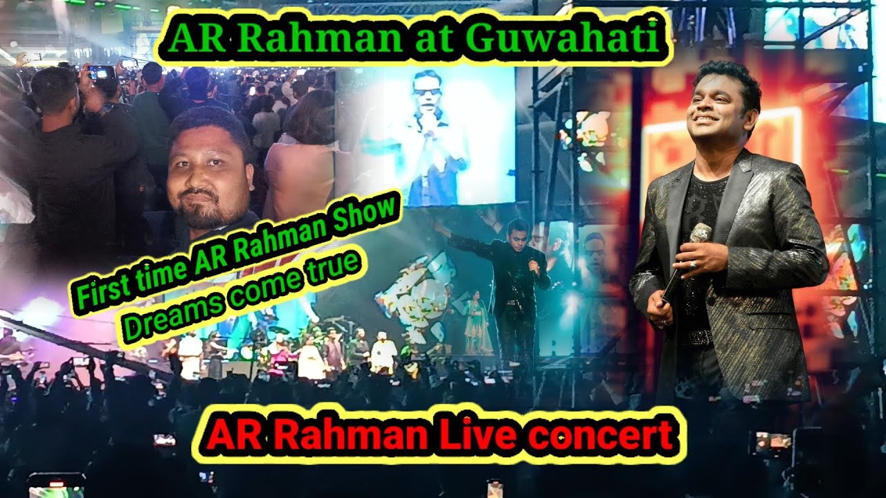 AR Rahman Live Concert || AR Rahman at Guwahati - YouTube