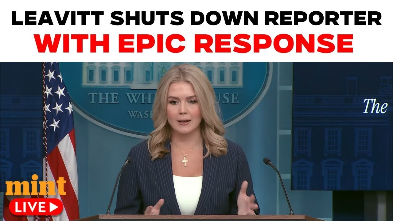 LIVE | 'Thank You for That Ridiculous Question!', Karoline Leavitt ...
