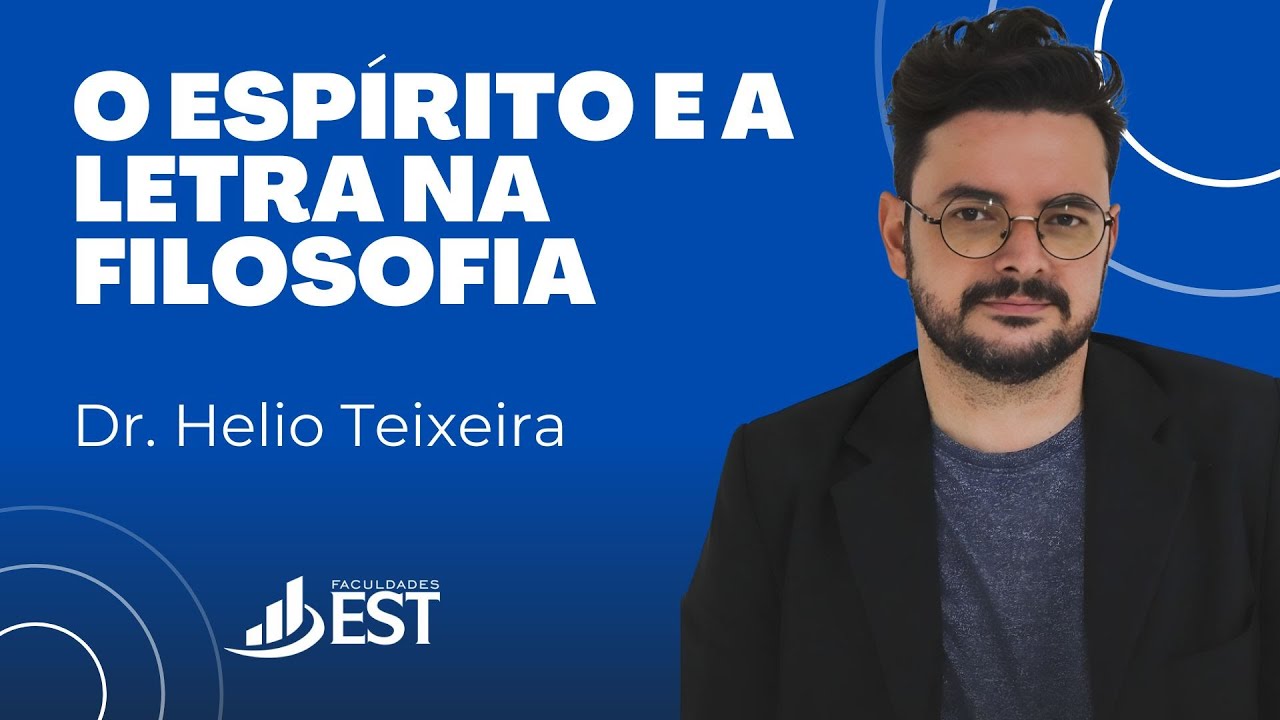 O Espírito e a Letra na Filosofia – Aula aberta com o teólogo Dr. Helio ...