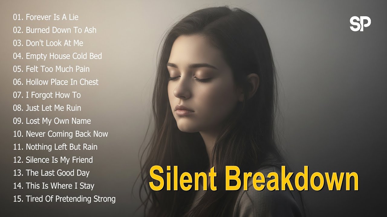 15 Songs for When You Feel Broken | Sad Playlist 2025 | SophalzYT - YouTube