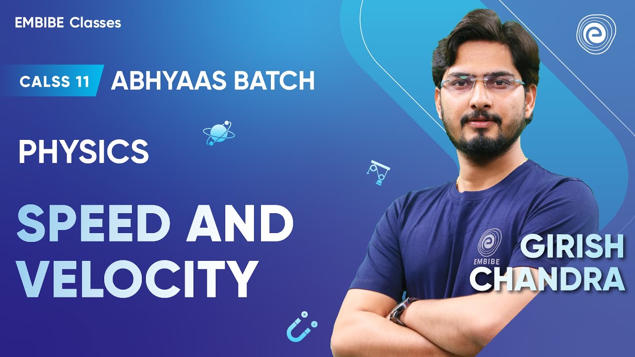 Speed and Velocity | Physics Class 11 | CBSE Board 2023 | Abhyaas ...