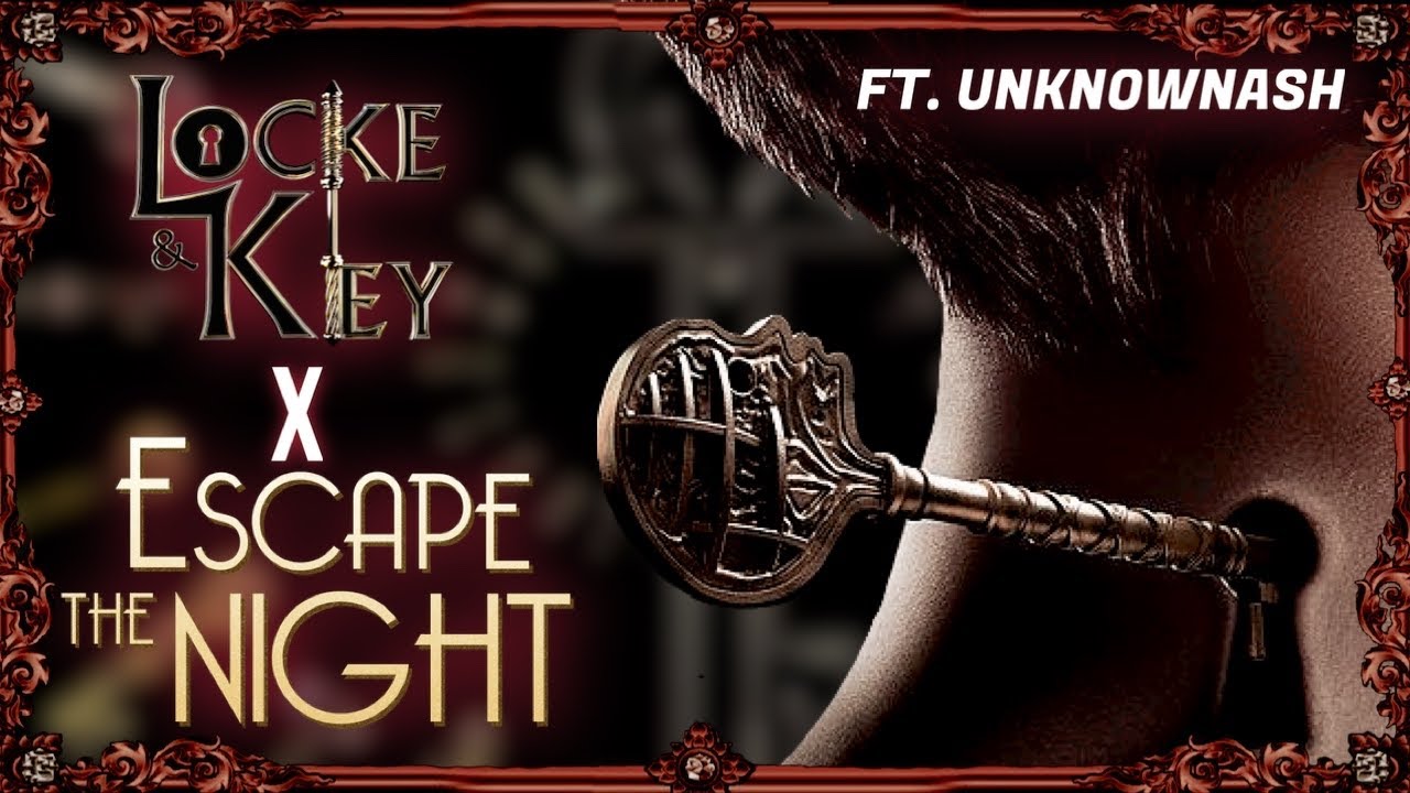 ESCAPE THE NIGHT but it is LOCKE AND KEY🗝 - (ft. UnknownAsh) - YouTube