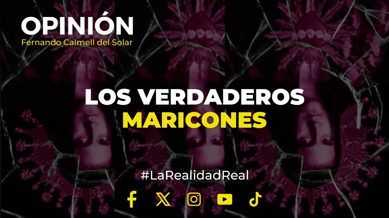 ¿Quiénes son los verdaderos MARICONES? | Videocolumna - YouTube