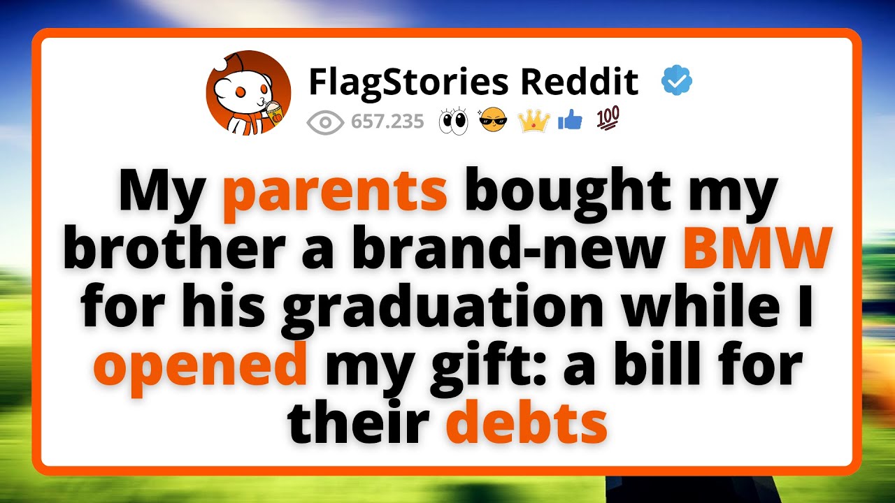 My Parents Bought My Brother A Brand-New BMW For His Graduation While I ...