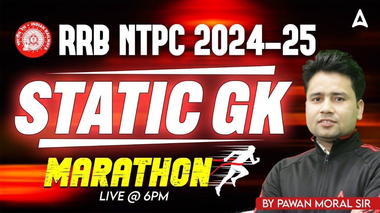RRB NTPC 2024 Static GK Marathon | RRB NTPC Static GK | RRB NTPC 2024 ...