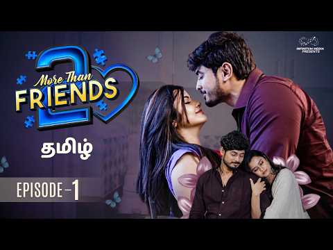 More Than Friends | Season 02 | Episode 01 | Tamil Web Series | @Sheetal_Gauthaman | Infinitum Media