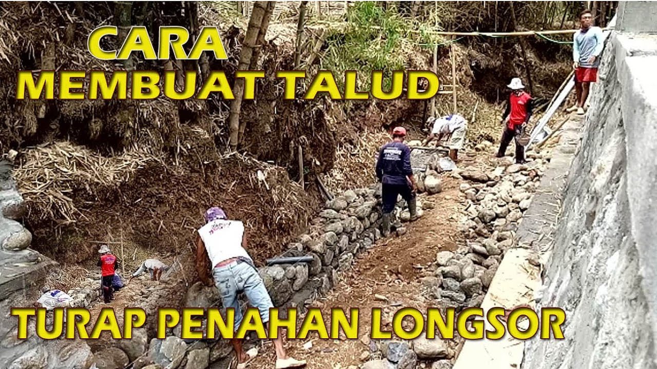 Pembuatan talud/turap penahan tanah longsor - YouTube