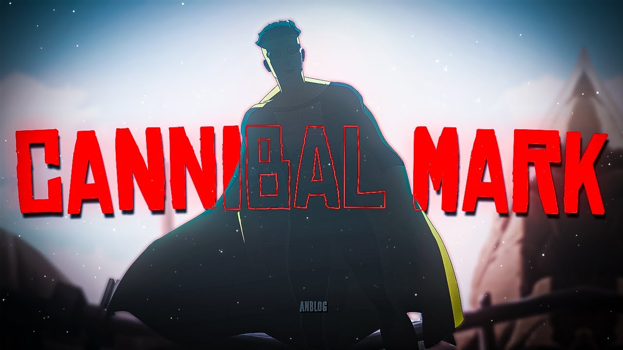 CANNIBAL MARK | INVINCIBLE | EDIT - YouTube