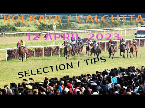 KOLKATA / CALCUTTA RACE - 12 April 2023 | KOLKATA / CALCUTTA HORSE ...