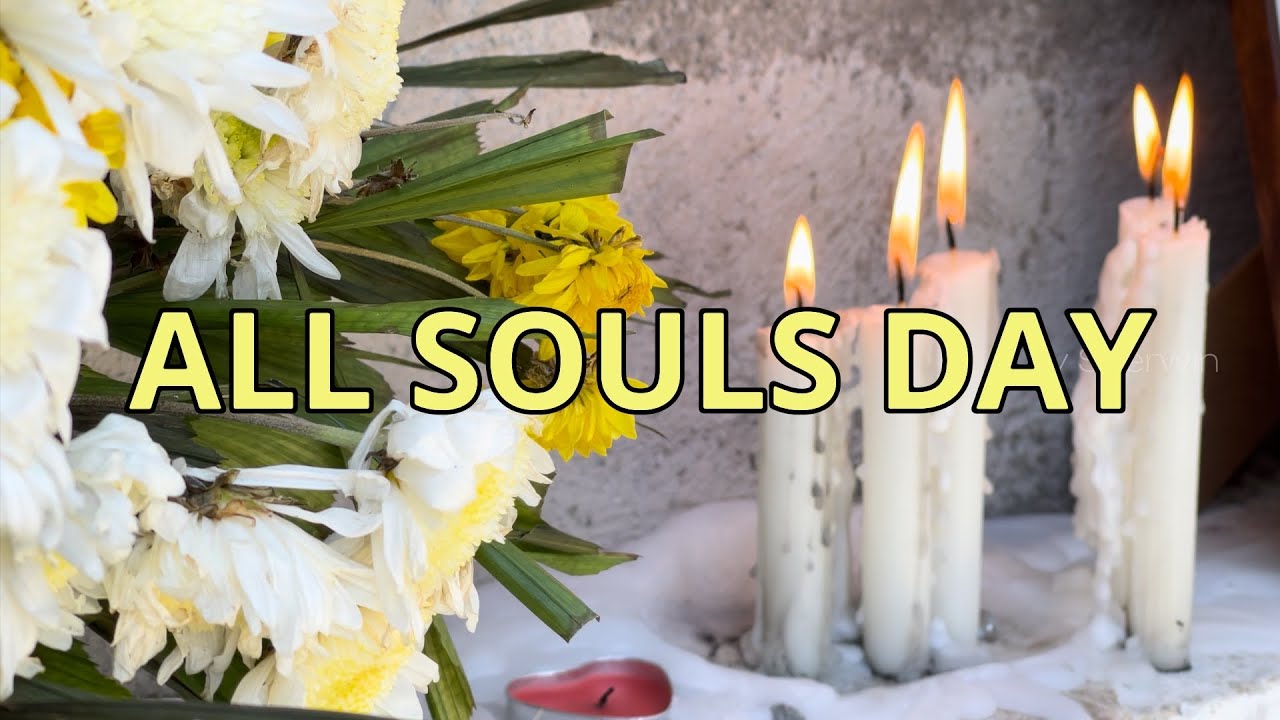 ALL SOULS DAY NOVEMBER 2, 2024 | Sy Sherwin - YouTube