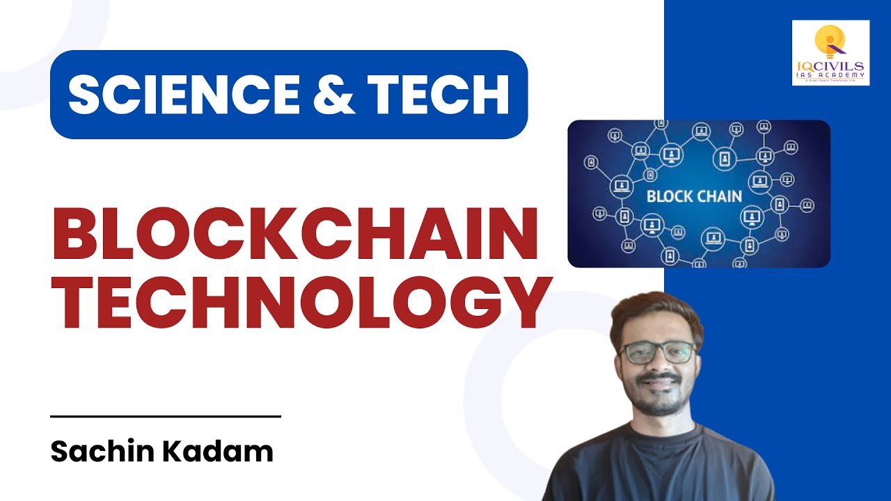 Blockchain Technology | Science & Technology by Sachin Kadam | UPSC ...