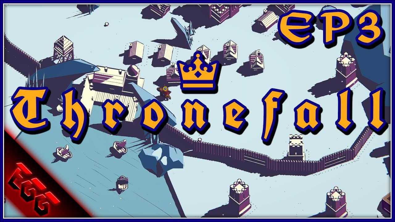THRONEFALL | Building A Frozen Kingdom | Ep3 - YouTube