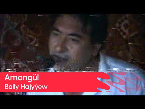 Bally Hajyyew - Amangul | 1993