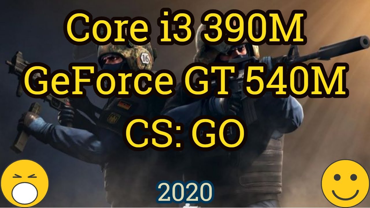 Core i3 390M + GeForce GT 540M = CS: GO - YouTube