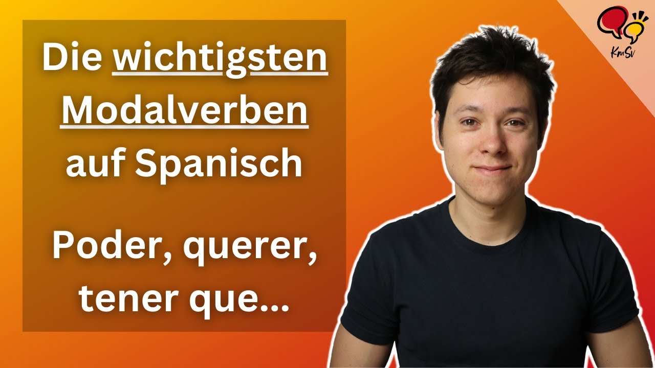 Modalverben auf Spanisch. Die wichtigsten spanische Modalverben (poder ...