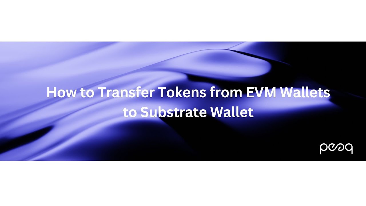 How to Transfer Tokens from EVM Wallets to Substrate Wallet - YouTube