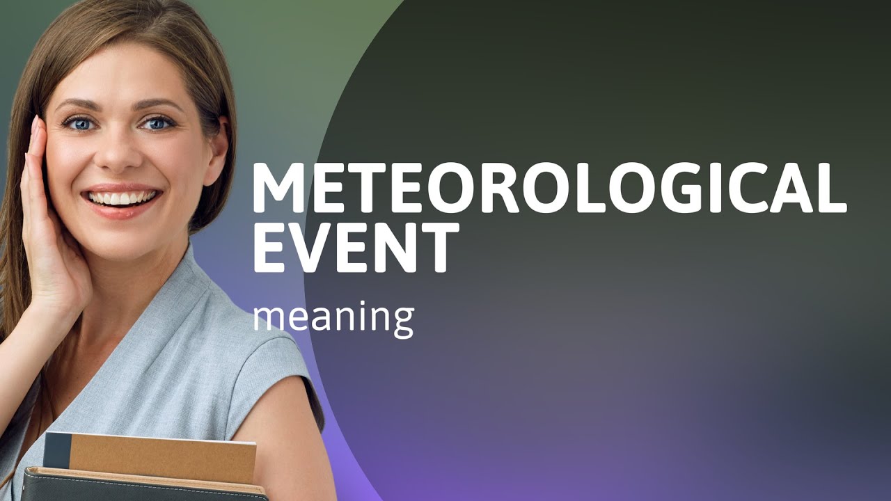 Understanding Meteorological Events: A Guide for English Learners - YouTube