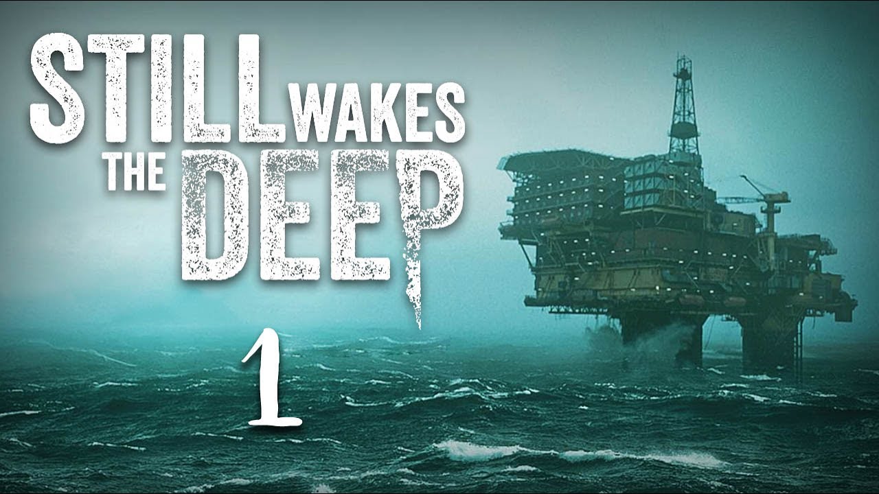 THE SCOTTISH HORROR GAME I ALWAYS DREAMED OF | Still Wakes the Deep ...