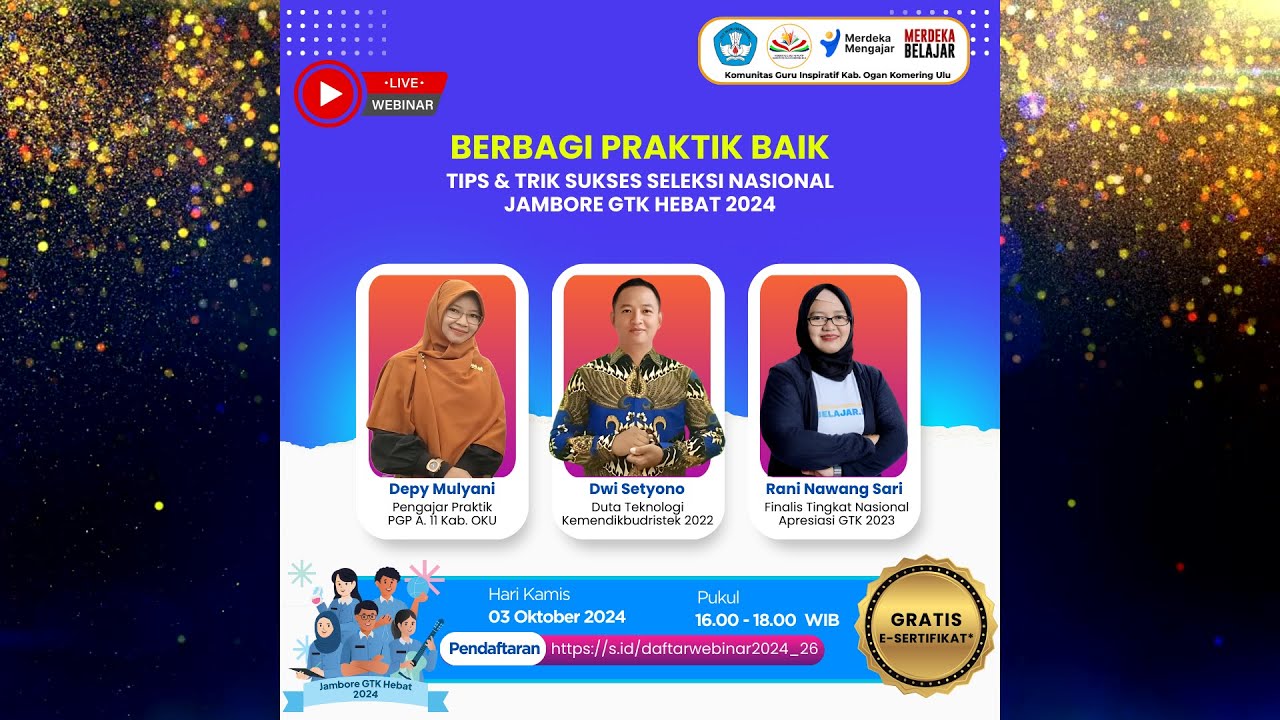 Webinar 2024_26 BERBAGI PRAKTIK BAIK TIPS & TRIK SUKSES SELEKSI NASIONAL JAMBORE GTK HEBAT 2024 ...