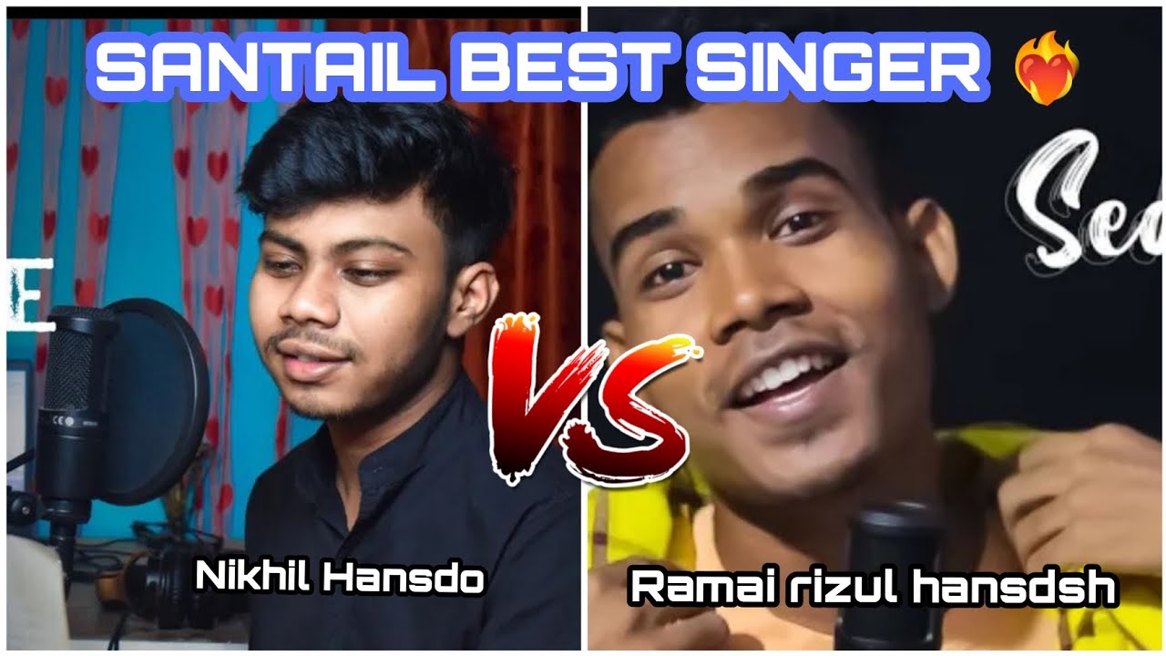 Santail Best Singer Nikhil Hansdo & Ramai rizul Hansdsh 🔥#santalivideo ...