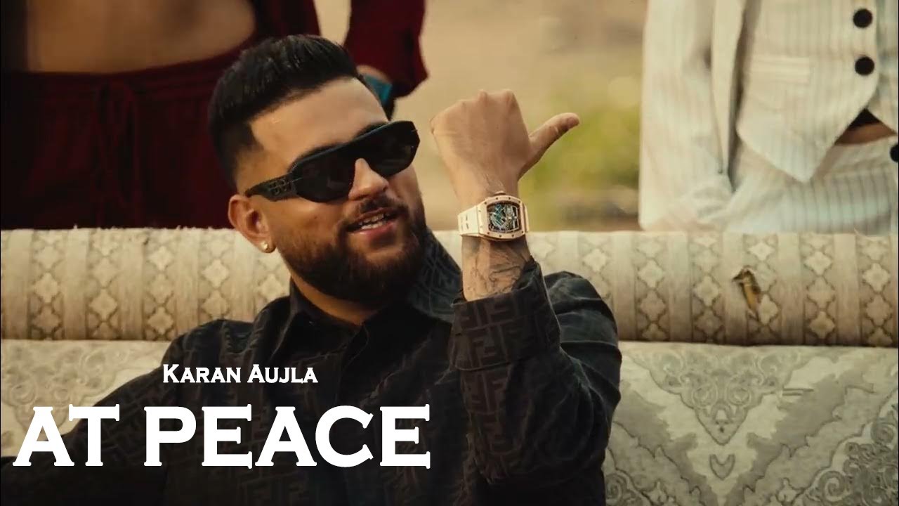At Peace (New Song Out) | Karan Aujla | Ikky | Rupan Bal | New Punjabi ...