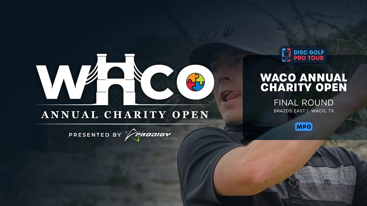 Final Round, MPO | Waco Annual Charity Open - YouTube