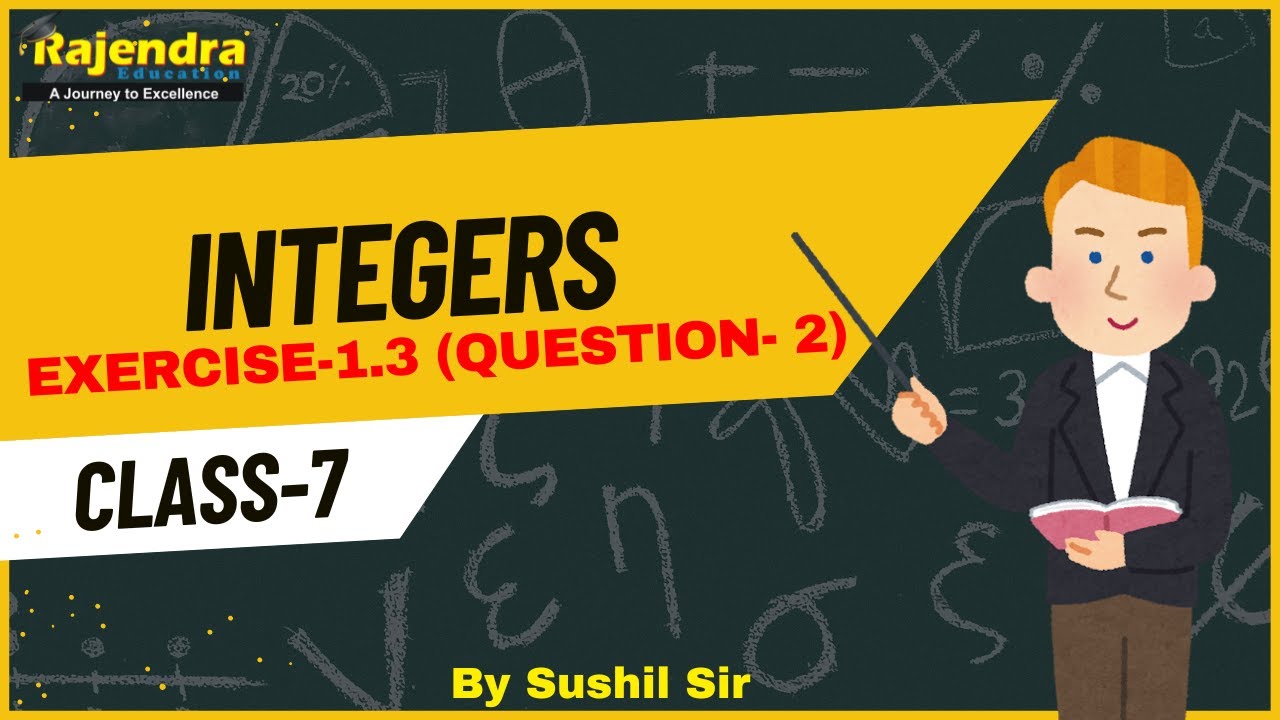 INTEGERS |Class-7| Ch-1 |EX-1.3| Q-3 (A to H) By Sushil Sir #viralvideo #maths #ssc #youtube # ...