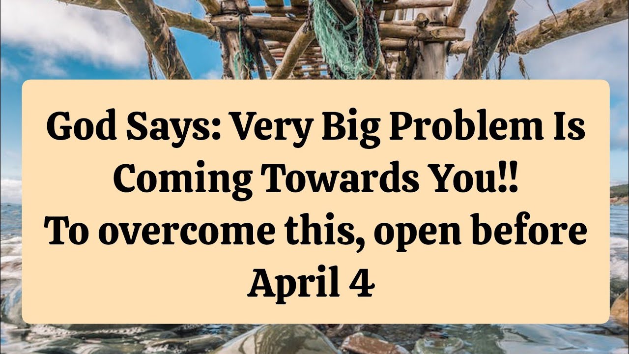 God Says: Very Big Problem Is Coming Towards You!!To overcome this ...