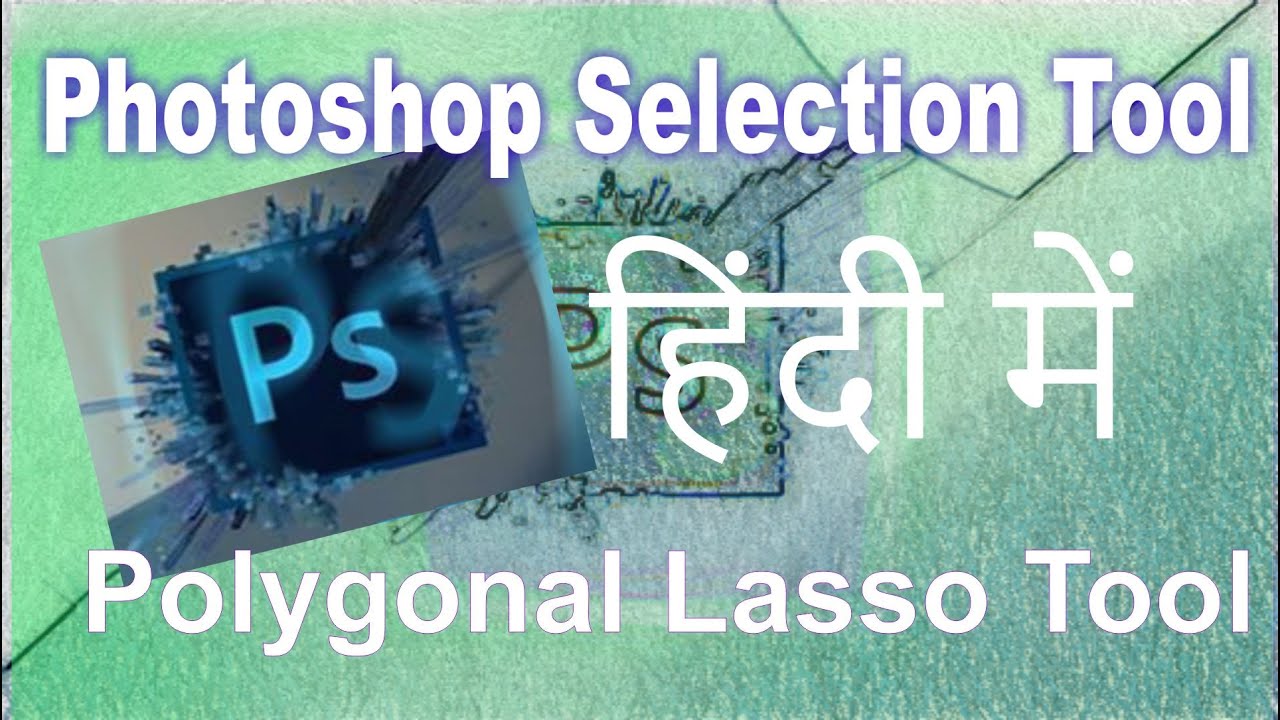 Photoshop Tutorial For Beginners (Selection Tool-2) - YouTube