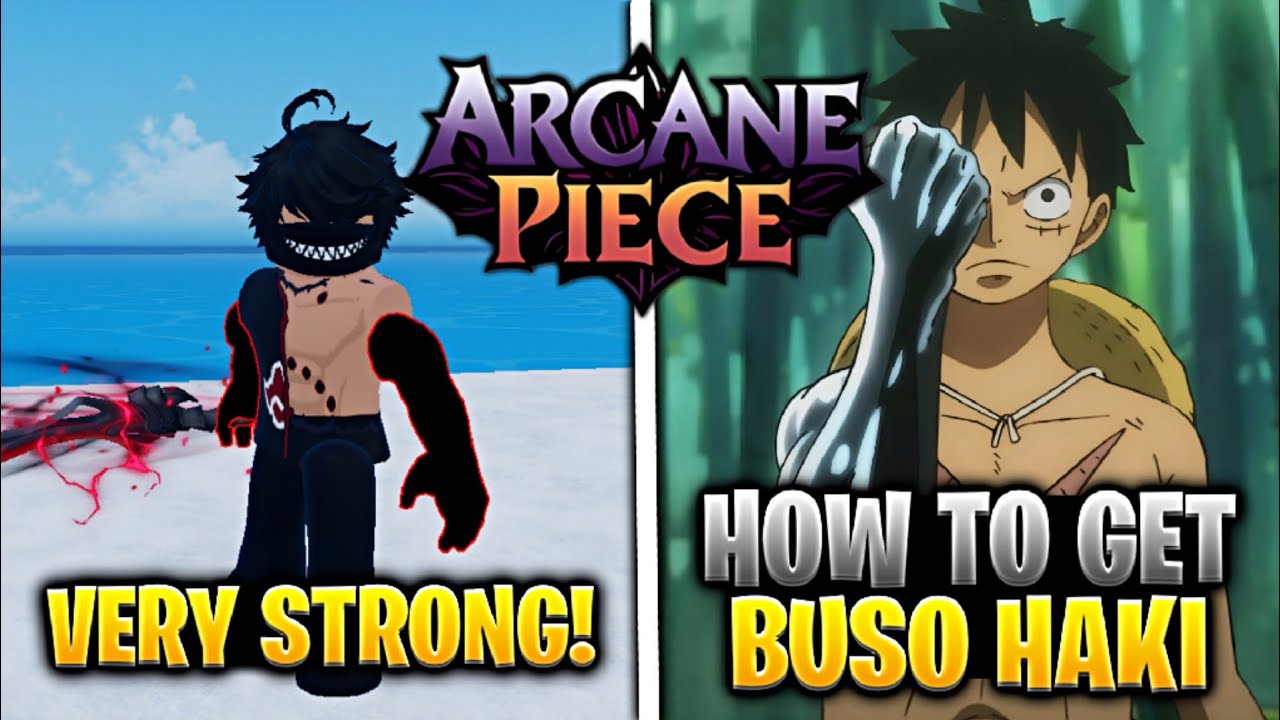 Arcane Piece | BUSO HAKI | Showcase + Tutorial Como Pegar Buso Haki ...
