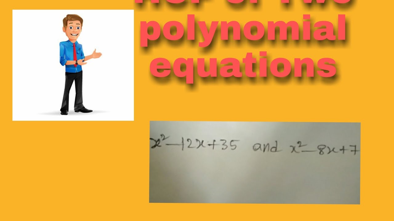 How to find HCF of Two polynomial equations - YouTube