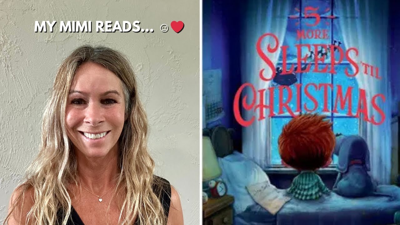 My Mimi Reads Storytime: “Five More Sleeps ‘til Christmas”, Jimmy ...