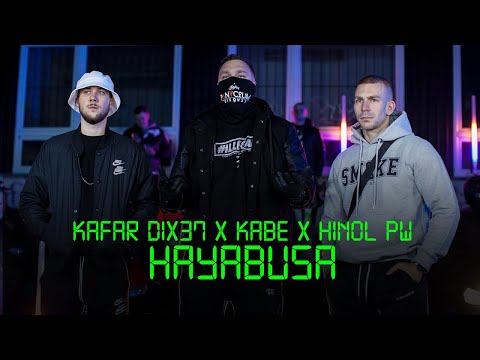 Kafar Dix37 ft. Kabe, Hinol PW - Hayabusa