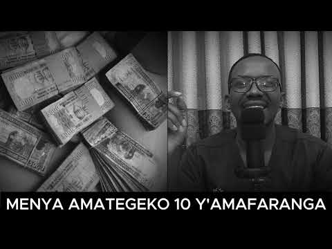 AMATEGEKO 10 YO GUTUNGA AMAFARANGA // NTUZONGERA GUKENA NUMARA KUYUMVA