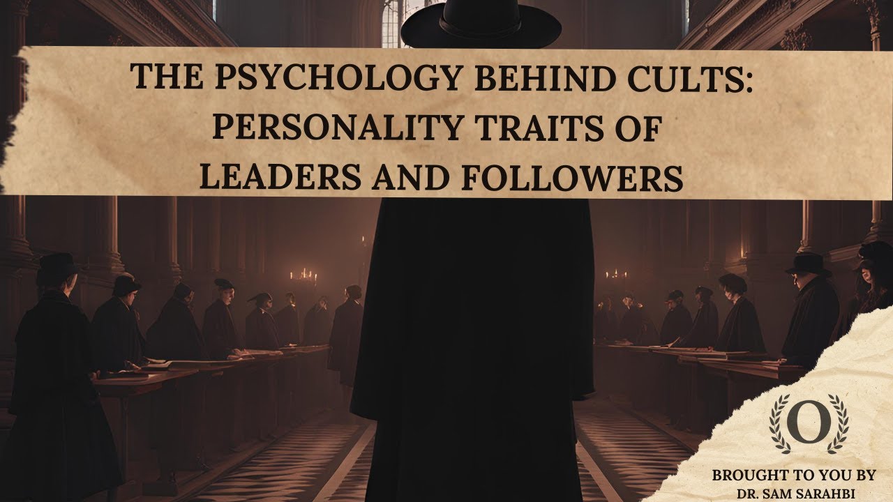 The Psychology Behind Cults: Personality Traits of Leaders and ...