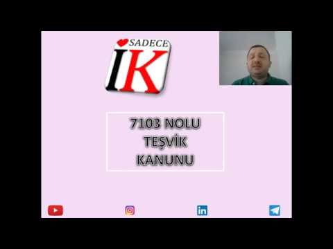 7103 Nolu Teşvik nedir? Şartları Nelerdir? Nasıl Kontrol Edilir? Tanımlaması Nasıl Yapılır?