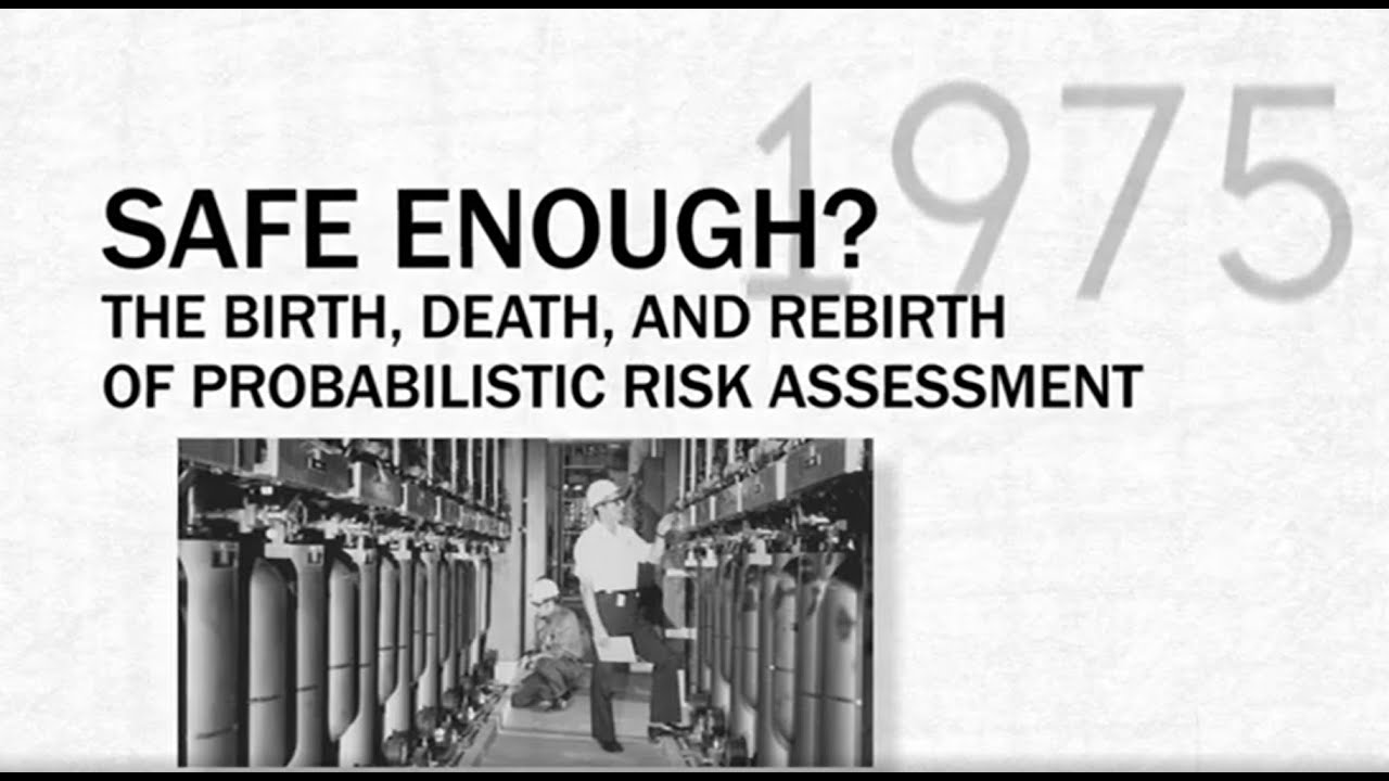 NRC History: Safe Enough? The Birth, Death, and Rebirth of ...