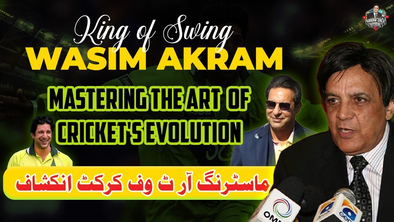 Wasim Akram: The King of Swing and His Cricket Legacy | Hasan Jalil ...