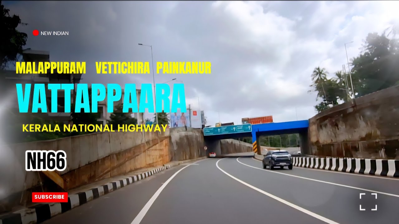 Kerala National Highway Malappuram Vettichira to Vattappara Paikanur # ...