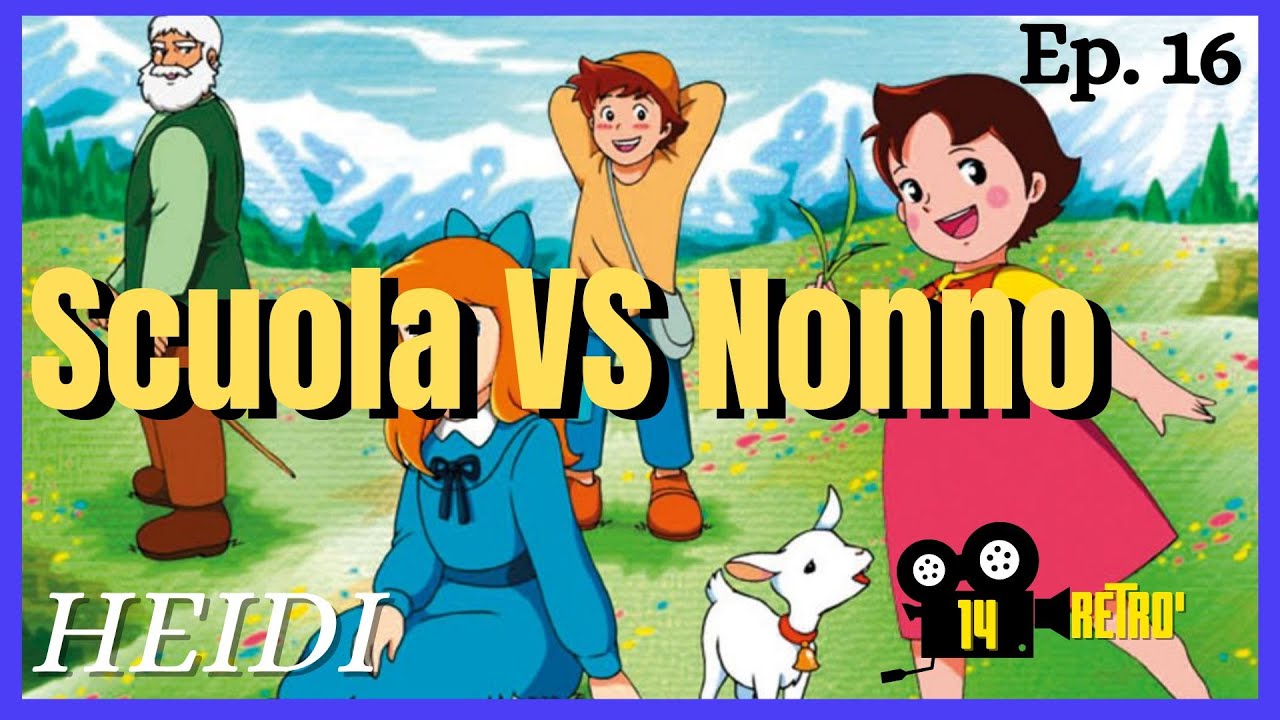 HEIDI Ep 16 - "Scuola VS Nonno" - VIDEO REACTION - 14Retrò - YouTube