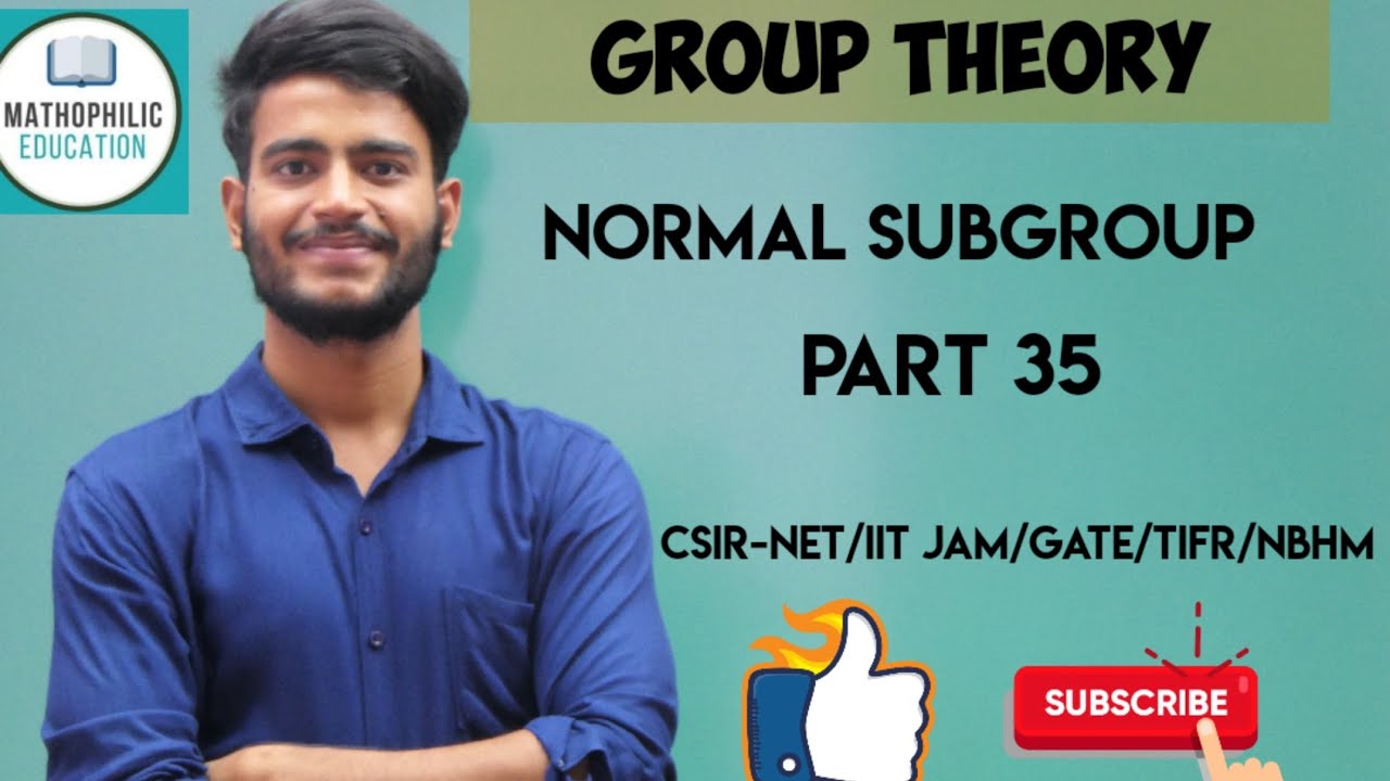 PART-35 || NORMAL SUBGROUP l GROUP THEORY | #grouptheory # ...