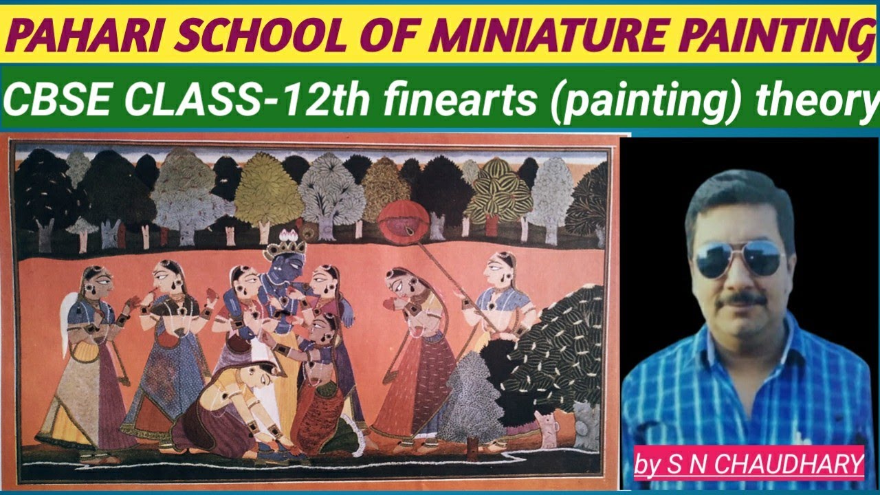 PAHARI SCHOOL OF MINIATURE PAINTING/CBSE FINEARTS (PAINTING) THEORY ...