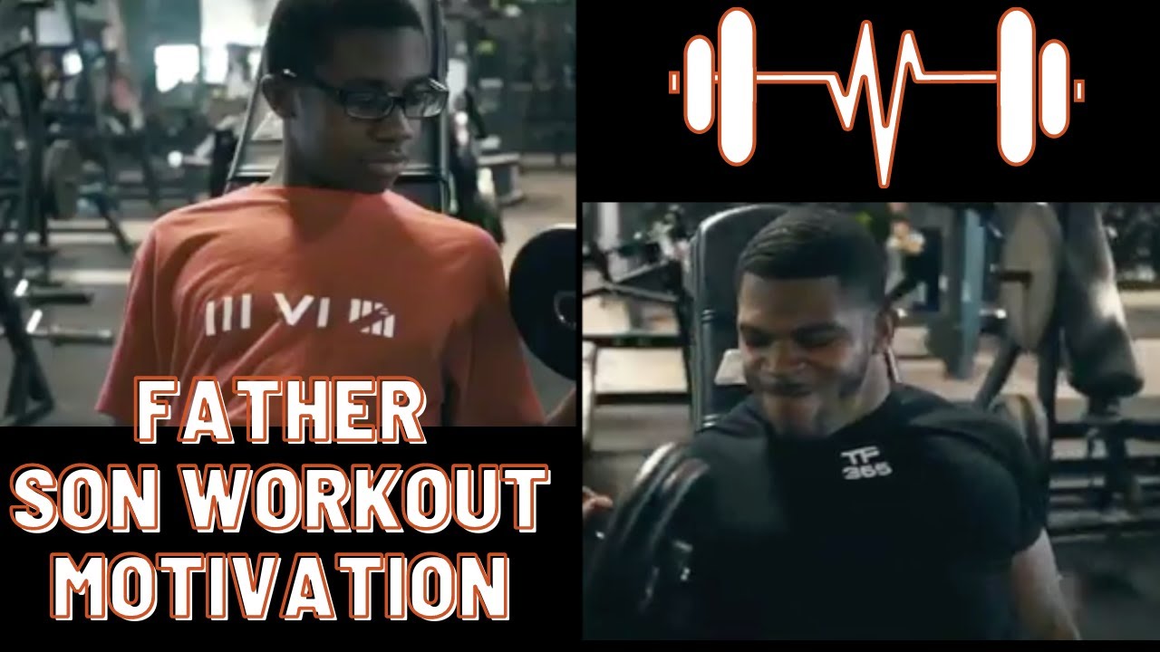 Workout MOTIVATION! [ Father/Son Workout ] - YouTube