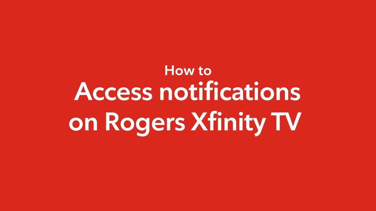How to Access Notifications on Rogers Xfinity TV - YouTube