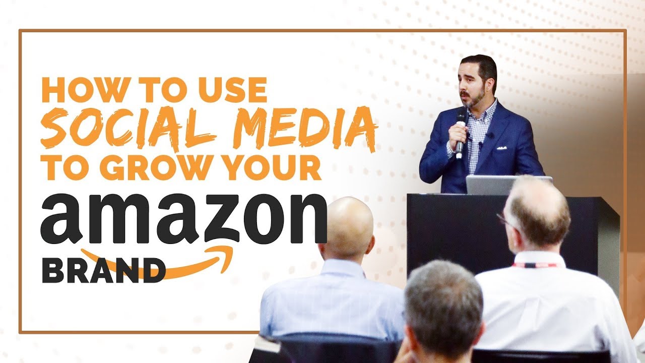 How to Use Social Media to Grow Your Amazon Brand - YouTube