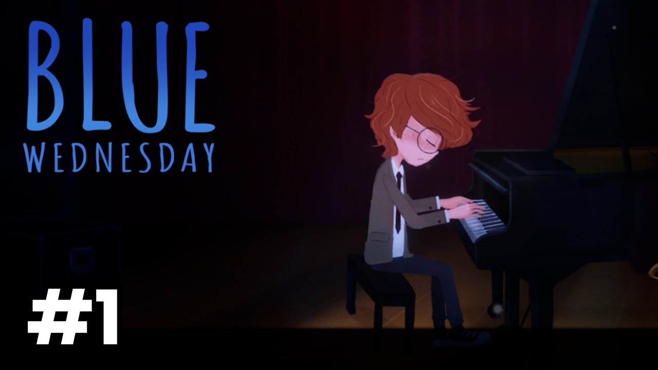 Blue Wednesday #1 | หนุ่มนักเปียโน กับความฝันอันยากลำบาก - YouTube