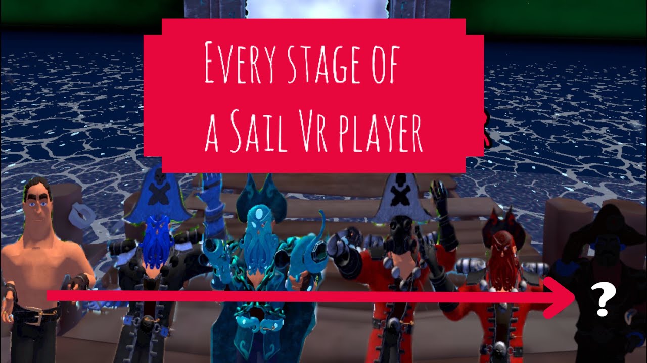 Every stage of a Sail Vr player #sailvr - YouTube